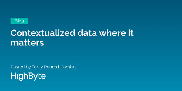 Contextualized Data Where It Matters Blog Highbyte